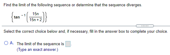 Solved Find the limit of the following sequence or determine | Chegg.com