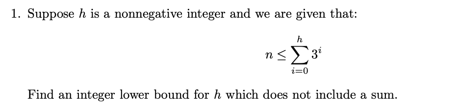 Solved 1. Suppose h is a nonnegative integer and we are | Chegg.com