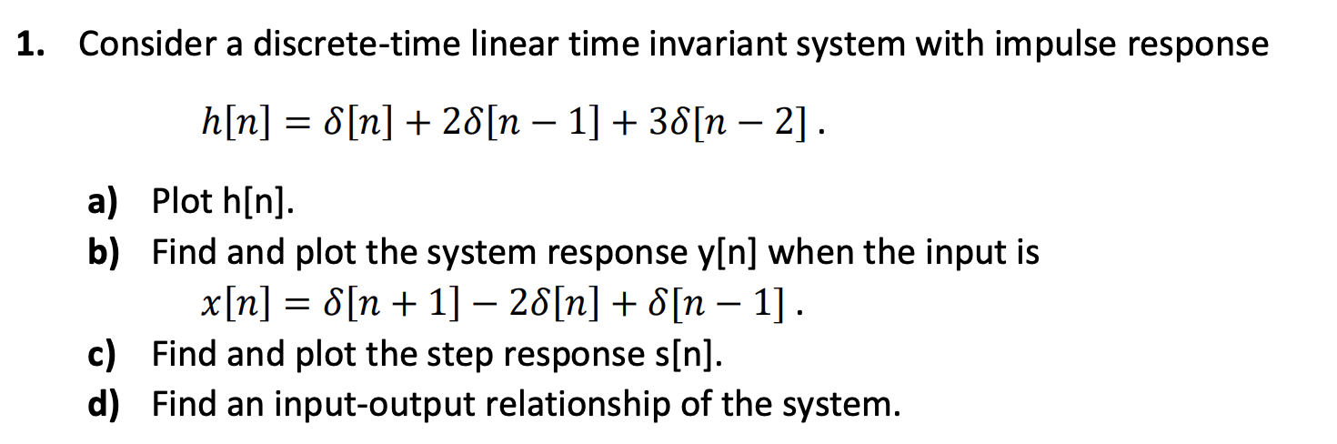 Solved 1. Consider a discrete-time linear time invariant | Chegg.com