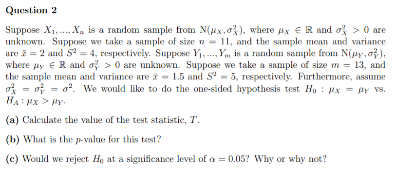 Solved Question 2 Suppose X1, ..., Xn is a random sample | Chegg.com