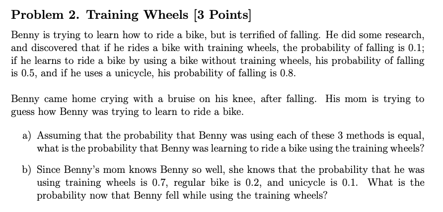 Solved Problem 2. Training Wheels [3 Points] Benny is trying | Chegg.com