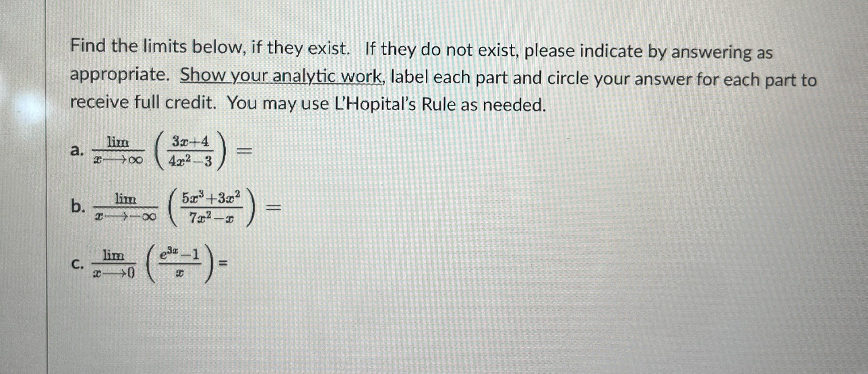 Solved Find the limits below, if they exist. If they do not | Chegg.com