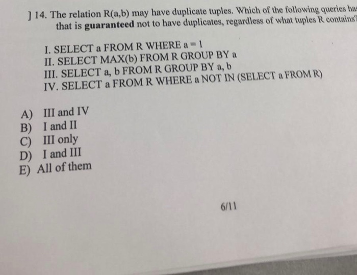 Solved 1 14. The relation R(a,b) may have duplicate tuples. | Chegg.com