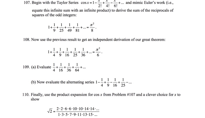 Solved Begin with the Taylor Series cos x = 1 - x/2! + x/4! | Chegg.com