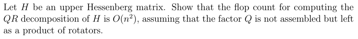 Let H be an upper Hessenberg matrix. Show that the | Chegg.com