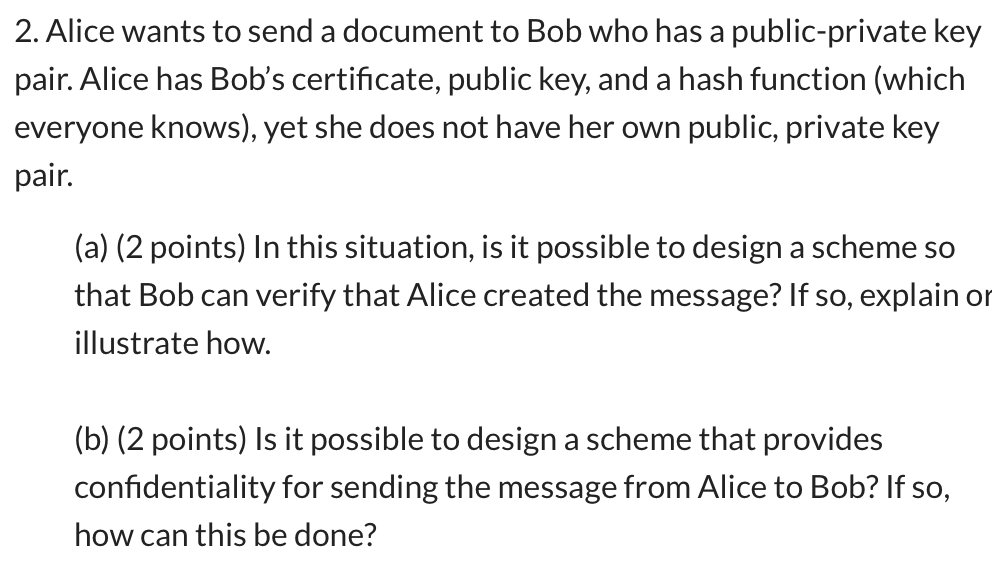 (Solved) : 2 Alice Wants Send Document Bob Public Private Key Pair ...