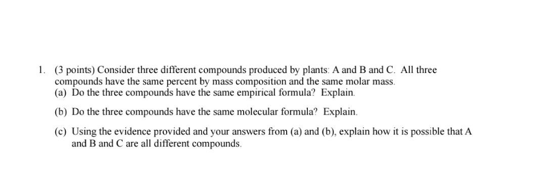 Solved 1. (3 points) Consider three different compounds | Chegg.com