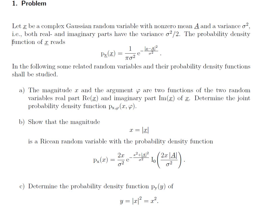 Solved 1 Problem Let X Be A Complex Gaussian Random 