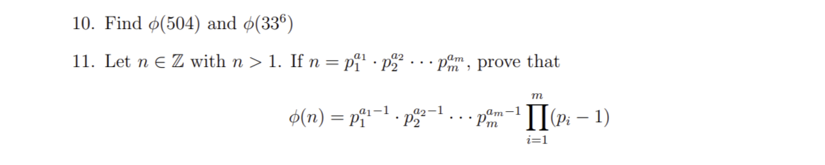Solved 10. Find ϕ(504) and ϕ(336) 11. Let n∈Z with n>1. If | Chegg.com
