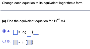 Solved Change each equation to its equivalent logarithmic | Chegg.com