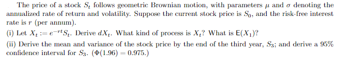 Solved The price of a stock St follows geometric Brownian | Chegg.com