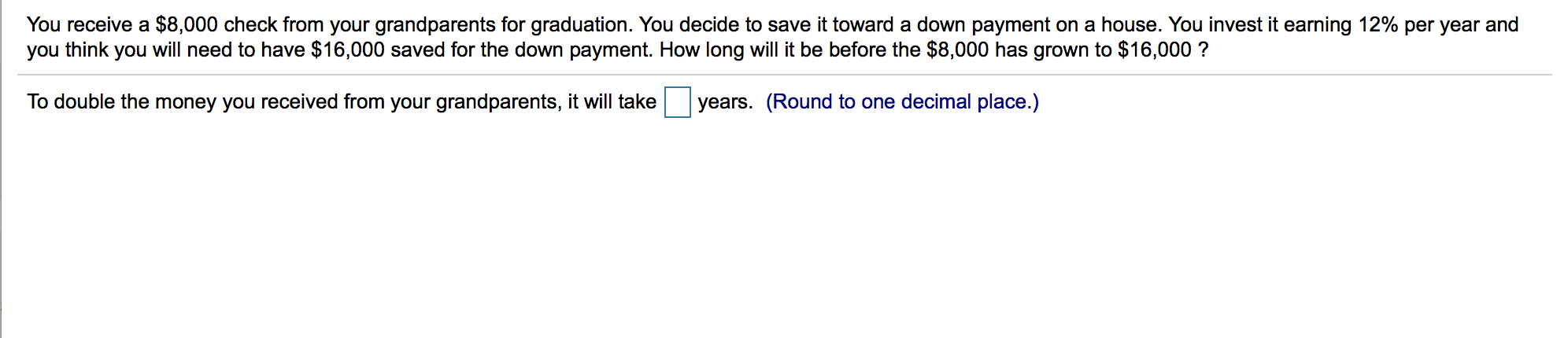 Solved You receive a $8,000 check from your grandparents for | Chegg.com