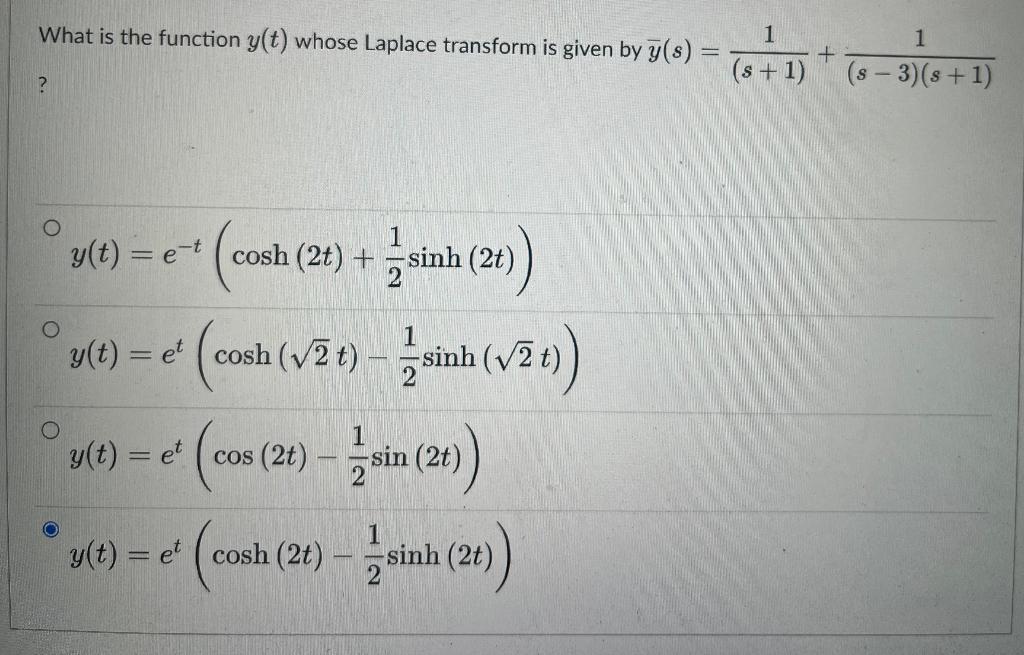 Solved What is the function y(t) whose Laplace transform is | Chegg.com