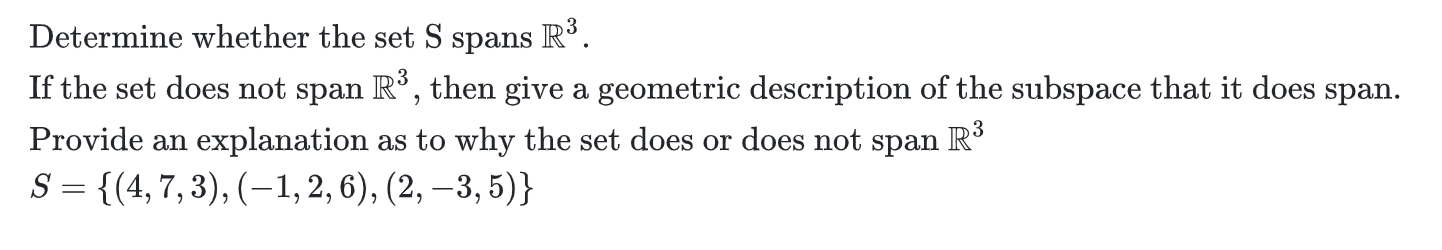 Solved Determine whether the set S spans R3. If the set does | Chegg.com