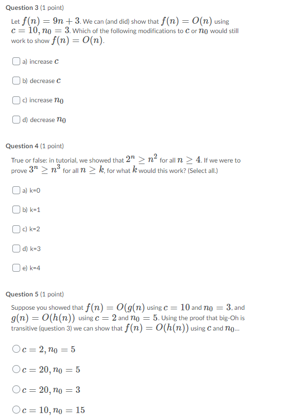Solved Question 3 (1 point) Let f(n) = 9n+ 3. We can (and | Chegg.com