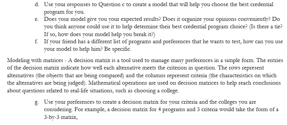 Choosing a Credential Program The purpose of this | Chegg.com
