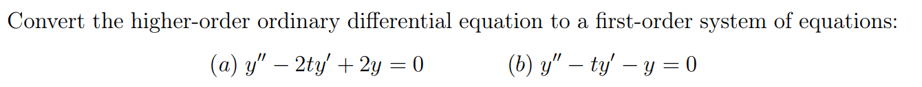 Solved Convert The Higher Order Ordinary Differential