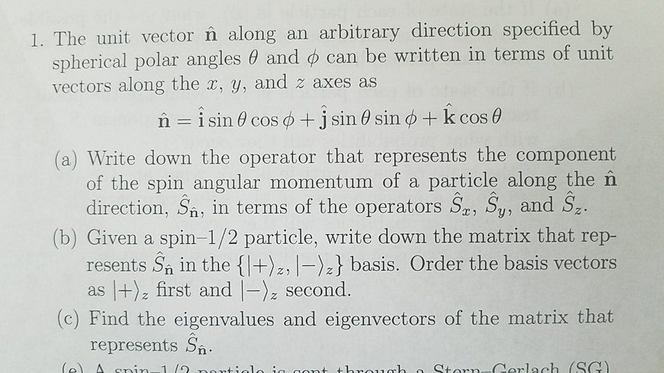 Solved 1. The unit vector n along an arbitrary direction | Chegg.com