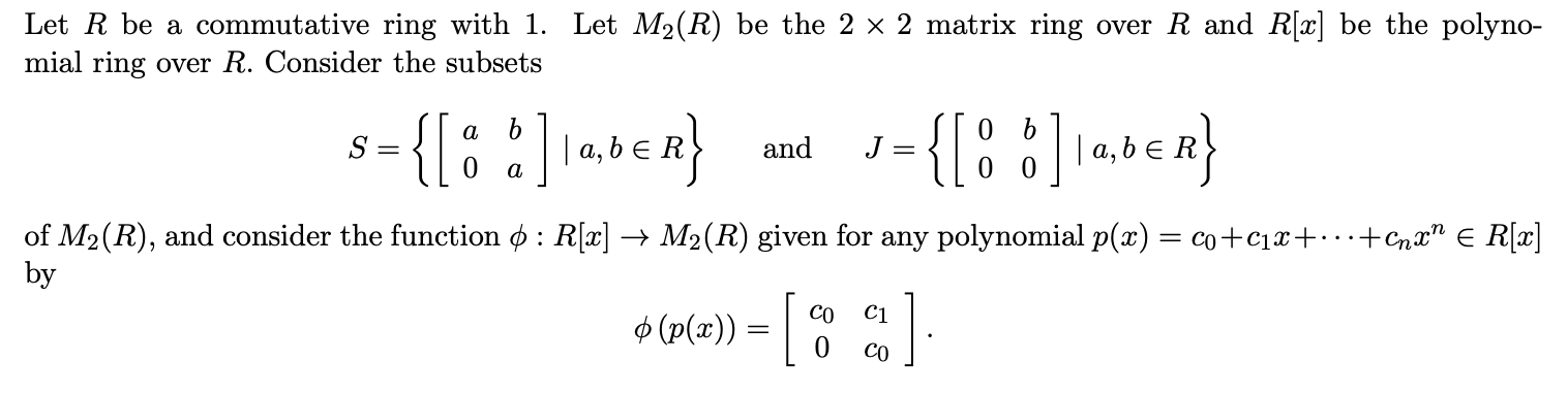 Solved Let R be a commutative ring with 1. Let M₂(R) be the | Chegg.com