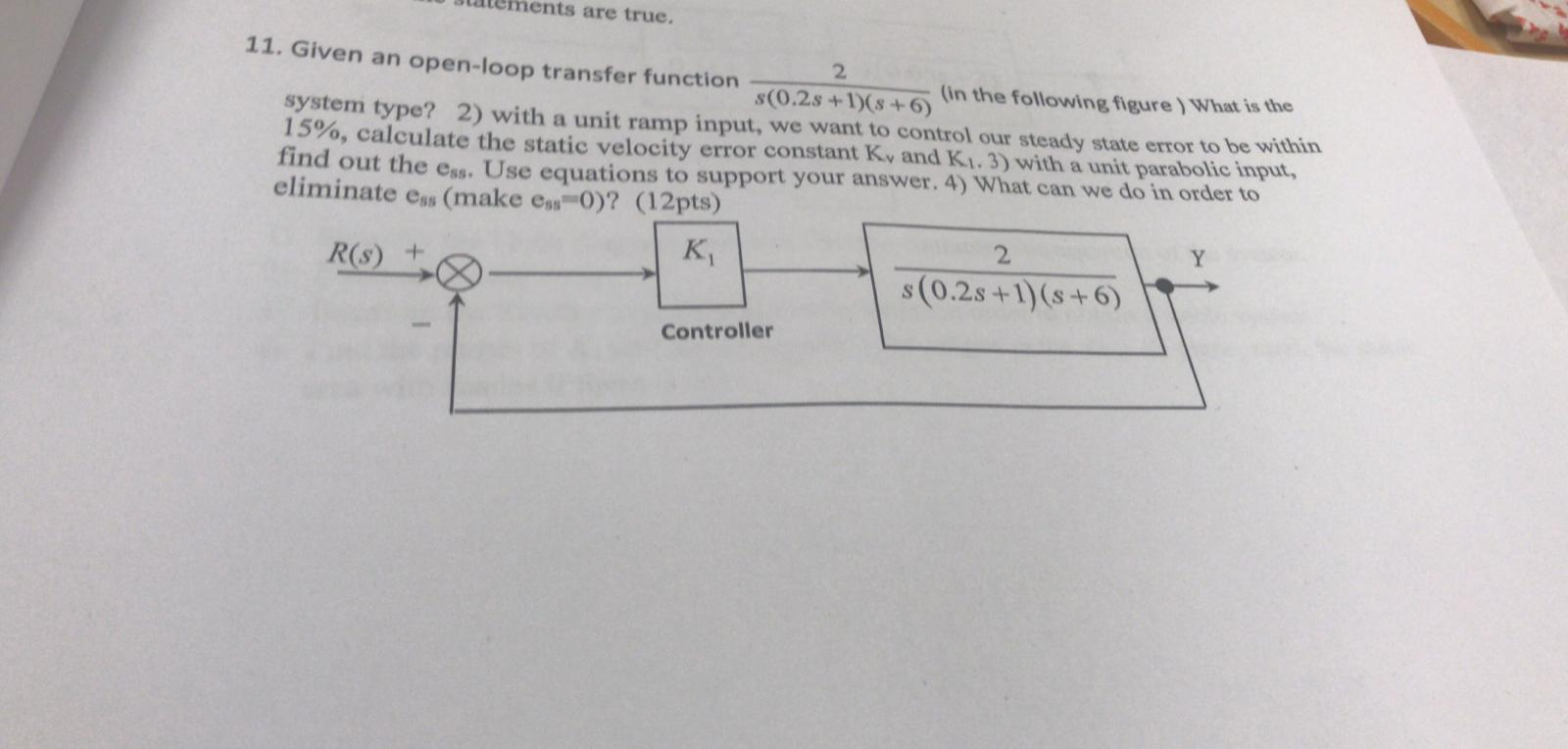 Solved 0 sulements are true, 11. Given an open-loop transfer | Chegg.com