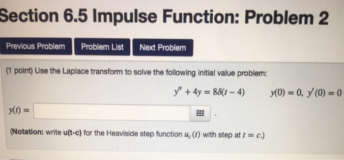 Solved Section 6.5 Impulse Function: Problem 2 Previous | Chegg.com