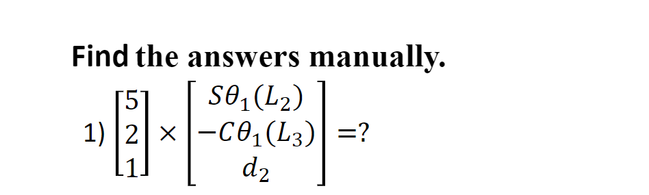 Solved Find the answers manually. 1) | Chegg.com