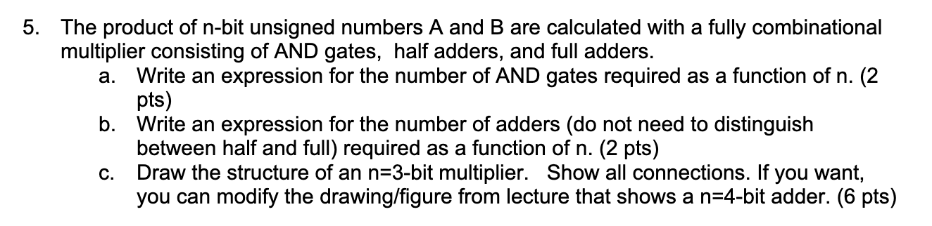 Solved 5. ﻿The product of n-bit unsigned numbers \( ﻿A \) | Chegg.com