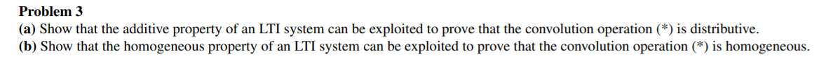 Solved Problem 3 (a) Show that the additive property of an | Chegg.com