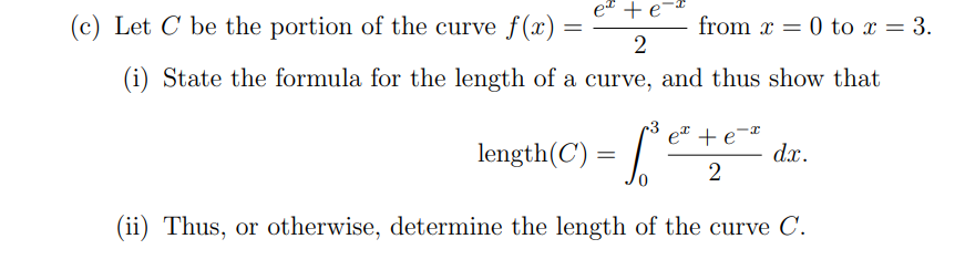 Solved (c) ﻿Let C ﻿be the portion of the curve f(x)=ex+e-x2 | Chegg.com