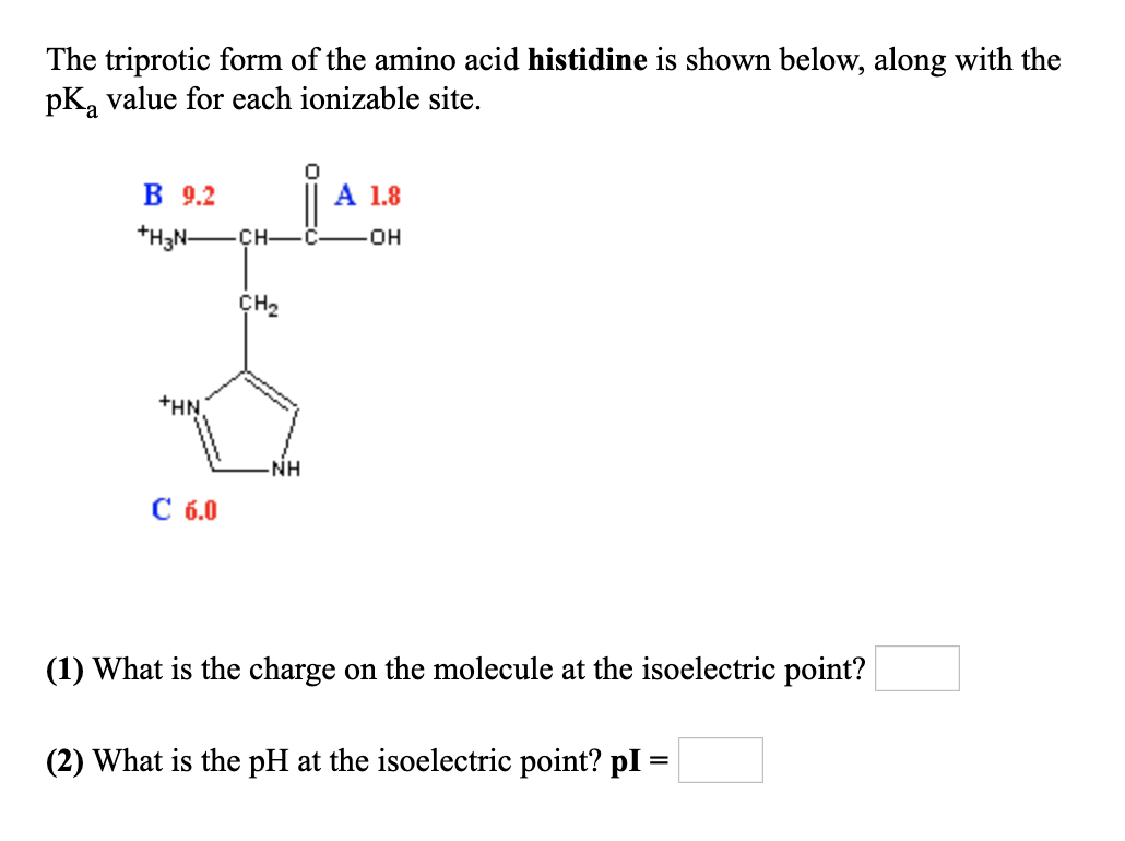 Solved The triprotic form of the amino acid histidine is | Chegg.com