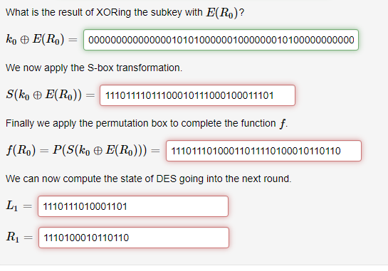 Solved What is the result of XORing the subkey with E(R0) ? | Chegg.com