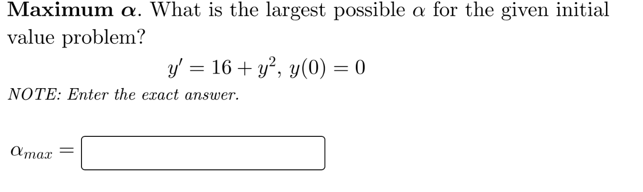 Solved Maximum α. What is the largest possible α for the | Chegg.com