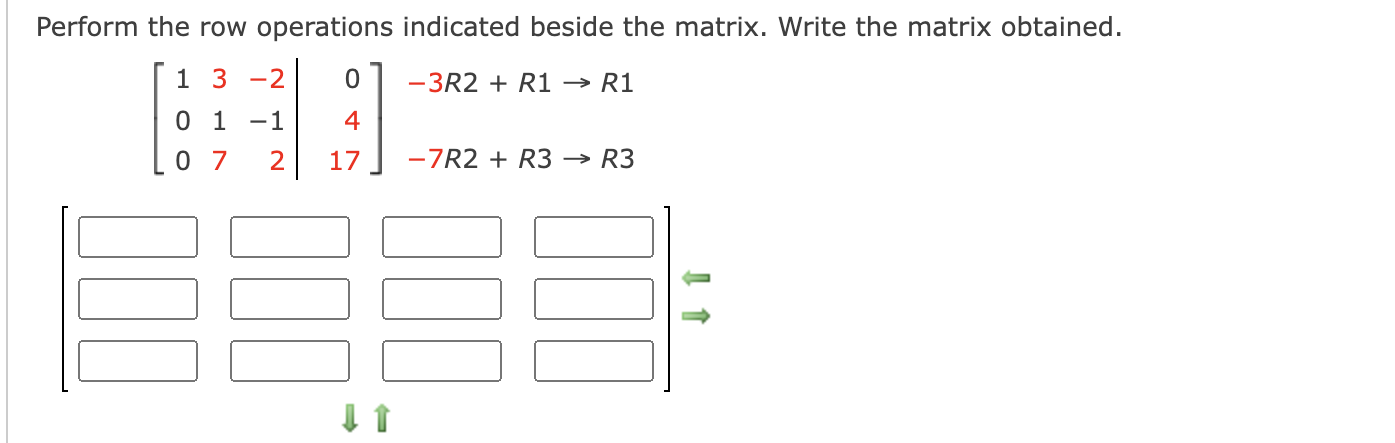 Solved Perform the row operations indicated beside the | Chegg.com
