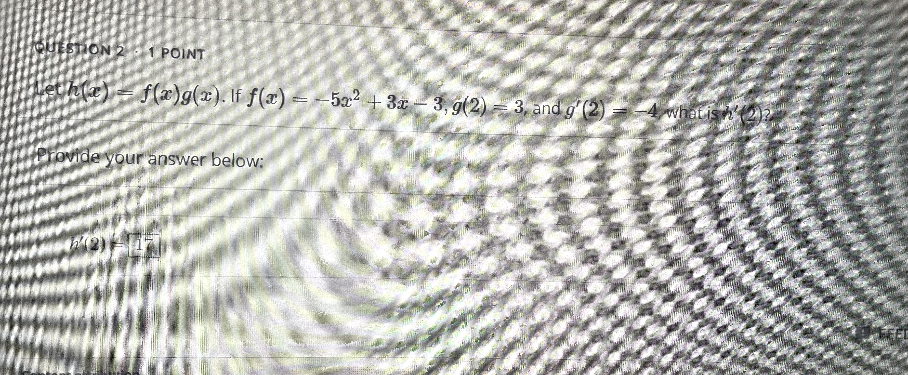 Solved QUESTION 2 - 1 POINT Let h(x)=f(x)g(x). If | Chegg.com
