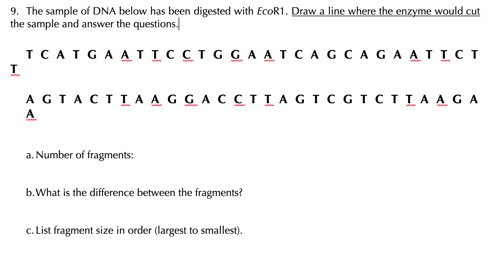 Solved 9. The sample of DNA below has been digested with | Chegg.com