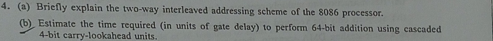Solved (a) ﻿Briefly explain the two-way interleaved | Chegg.com