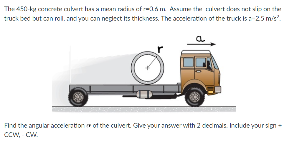 Solved The 450-kg concrete culvert has a mean radius of | Chegg.com