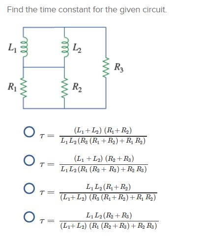 Solved Find the time constant for the given circuit. {R₃ 0 | Chegg.com