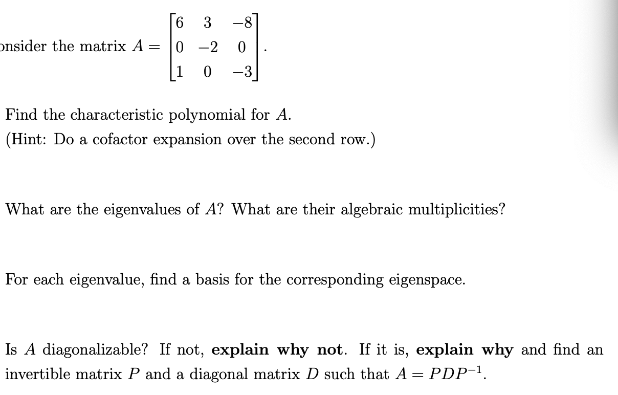 Solved 56 3 onsider the matrix A = 0 -2 1 0 –8] 0 -3 Find | Chegg.com