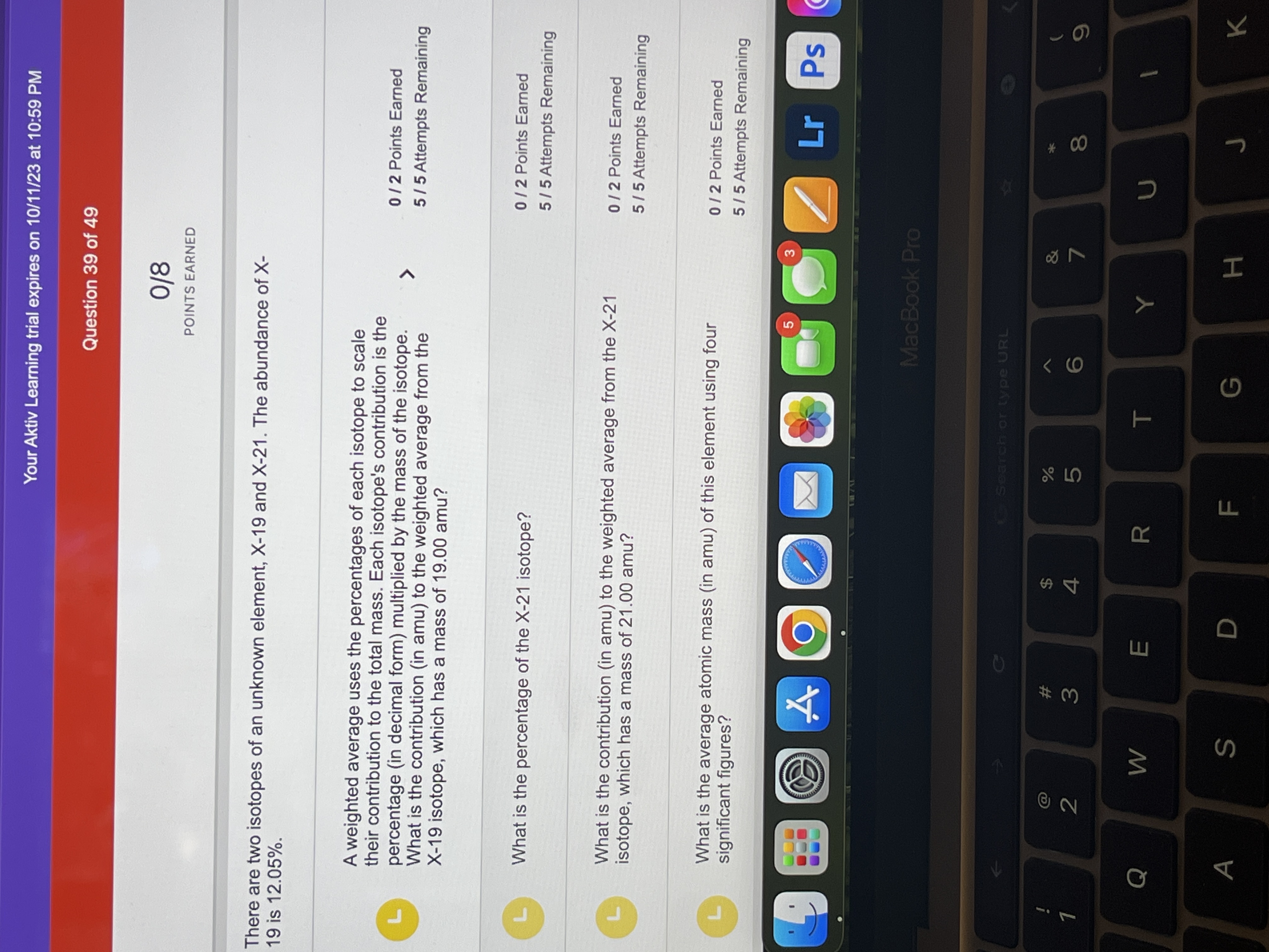 Solved There are two isotopes of an unknown element, X−19 | Chegg.com