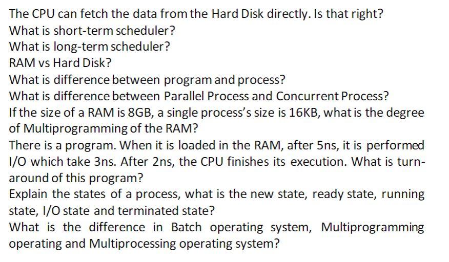 Solved The CPU can fetch the data from the Hard Disk | Chegg.com