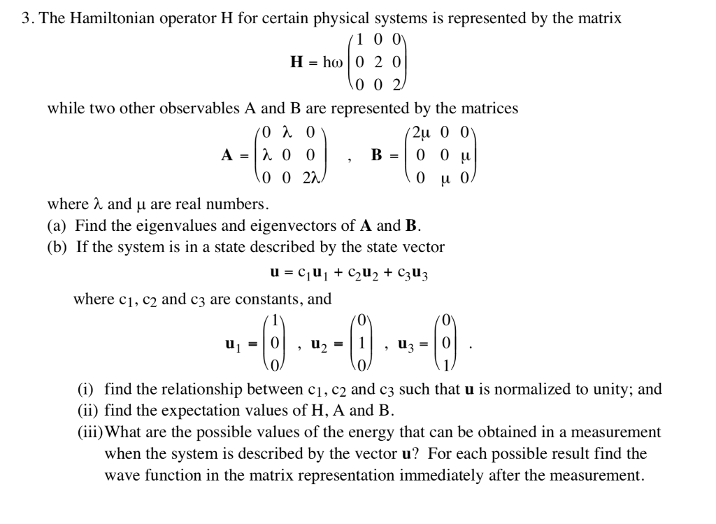 Solved 3. The Hamiltonian operator H for certain physical | Chegg.com