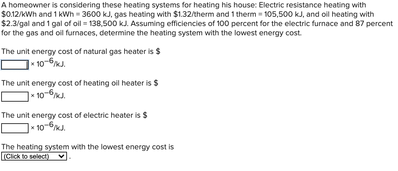 solved-a-homeowner-is-considering-these-heating-systems-for-chegg