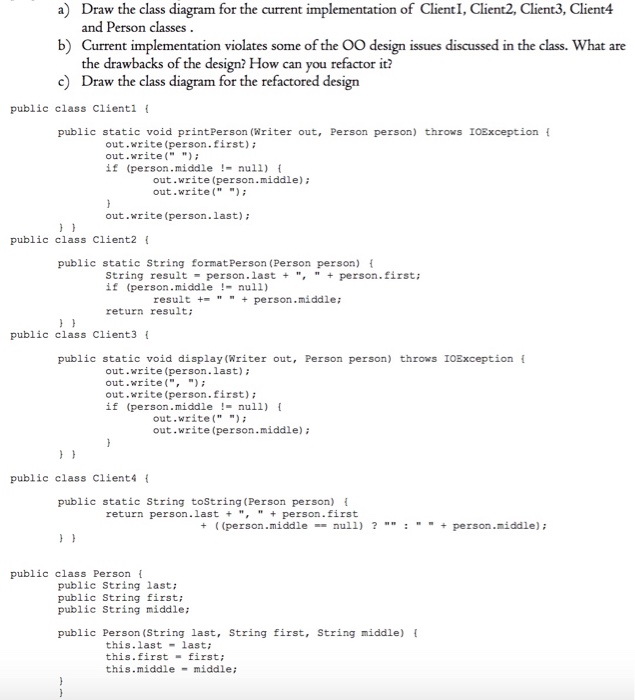 Solved a) Draw the class diagram for the current | Chegg.com