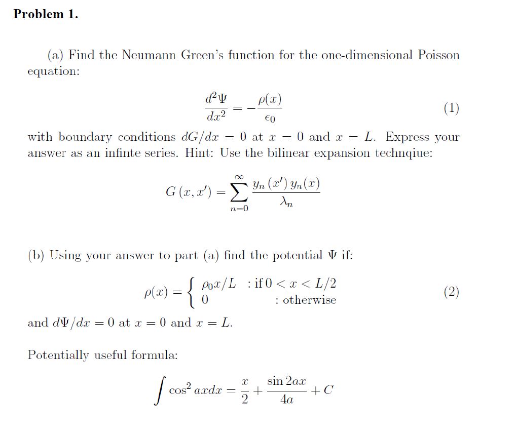 Solved Problem 1.(a) ﻿Find the Neumann Green's function for | Chegg.com