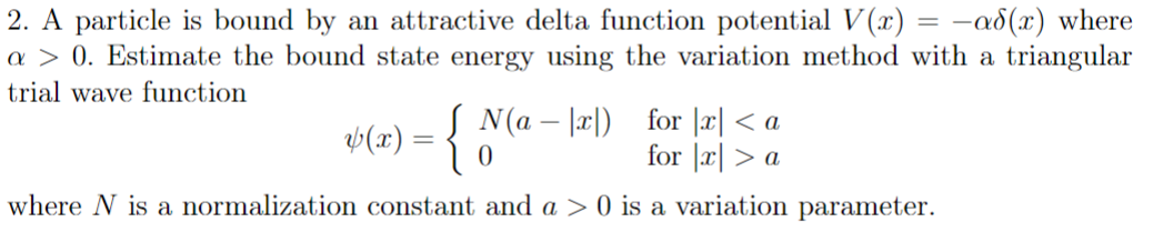 Solved 2. A particle is bound by an attractive delta | Chegg.com