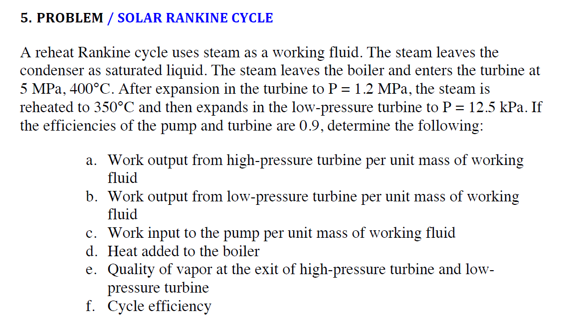 Solved 5. PROBLEM / SOLAR RANKINE CYCLE A reheat Rankine | Chegg.com