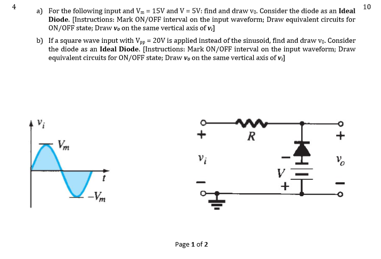 Solved 10 a) For the following input and Vm = 15V and V = | Chegg.com