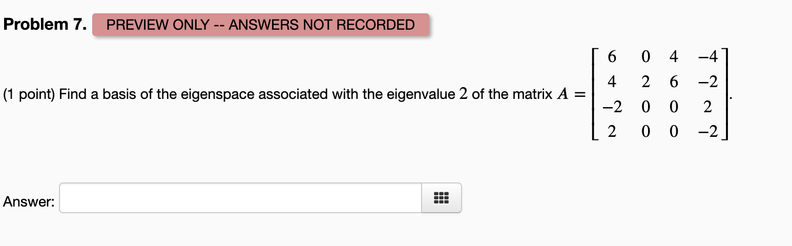 Solved Problem 7. PREVIEW ONLY -- ANSWERS NOT RECORDED (1 | Chegg.com