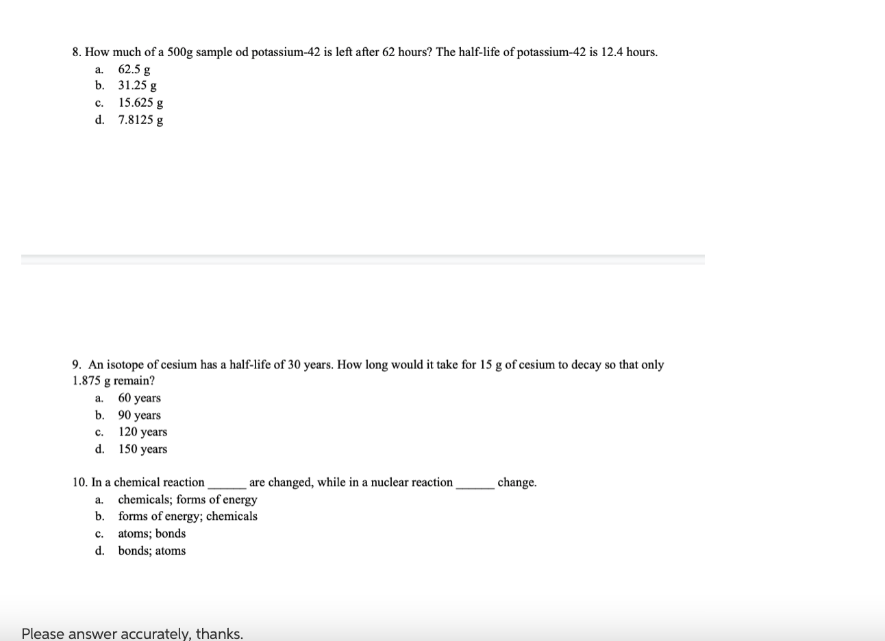 Solved 8. How much of a 500g sample od potassium-42 is left | Chegg.com